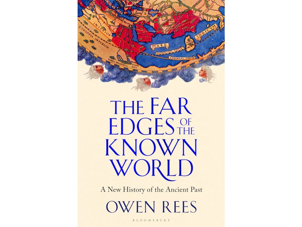 The Far Edges of the Known World: A New History of the Ancient Past ...