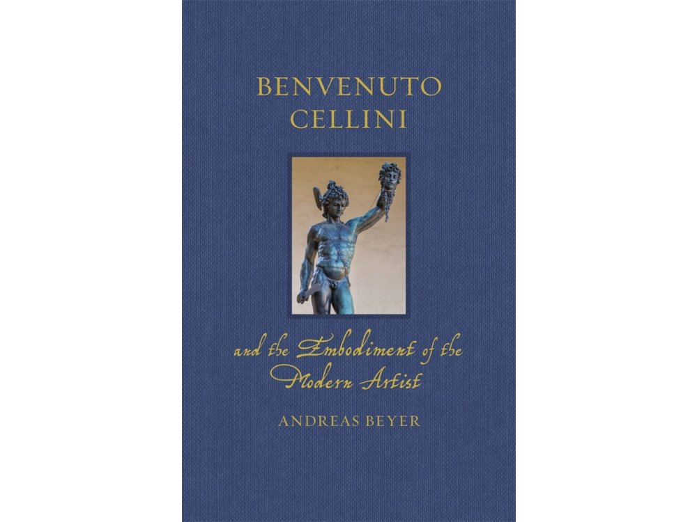 Benvenuto Cellini and the Embodiment of the Modern Artist | Bookpath